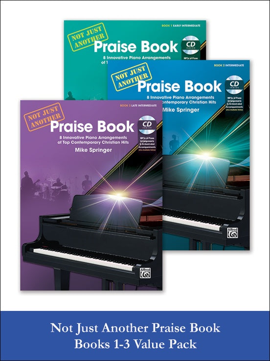 Not Just Another Praise Book (Pack): Volumes 1, 2, & 3 – Graves Piano